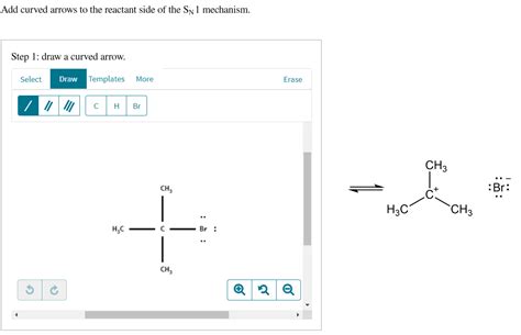 solved add curved arrows to the reactant side of the sn1