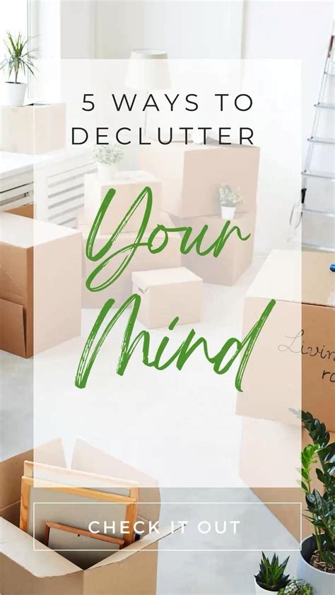 Easy Ways To Declutter Your Mind Positive Thinking Mindfulness Manifesting Artofit