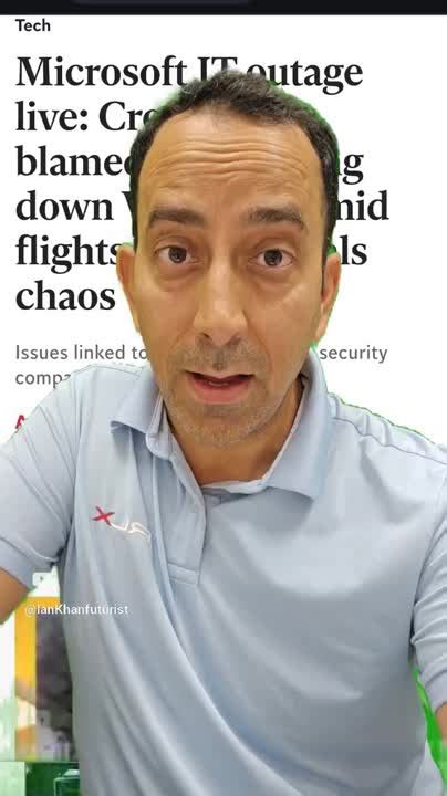 Ian Khan The Futurist On Linkedin Crowdstrike Itoutage