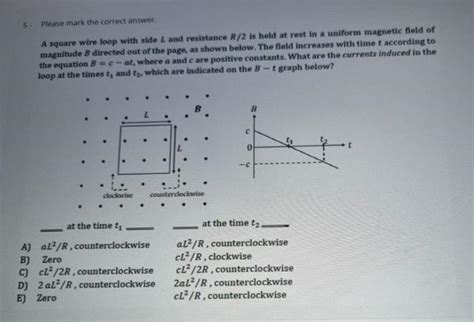 solved 5 please mark the correct answer a square wire loop