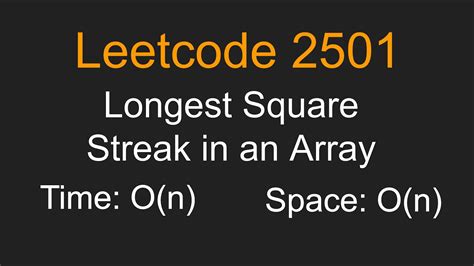 Longest Square Streak In An Array Leetcode 2501 Python Youtube