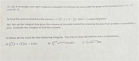 Solved 2 Use 4 Rectangles And Right Endpoint Evaluation To