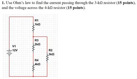 Solved Use Ohm S Law To Find The Current Passing Through Chegg Com