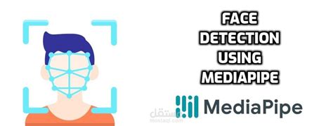 face detection using mediapipe مستقل