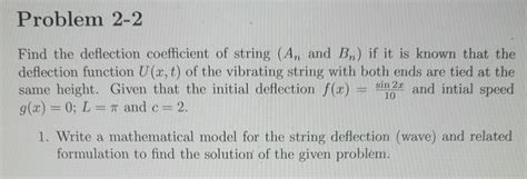 Solved Find The Deflection Coefficient Of String An And Bn