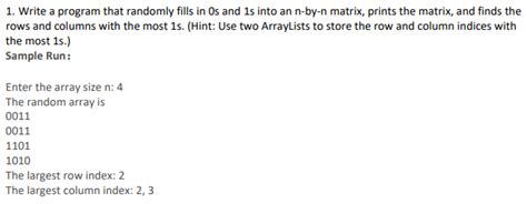 solved 1 write a program that randomly fills in 0 s and 1 s