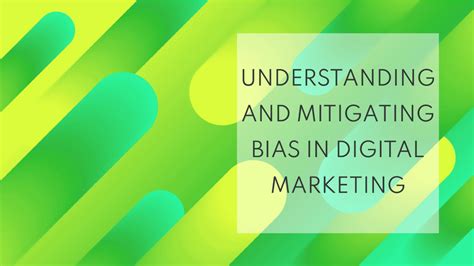 understanding and mitigating bias in digital marketing