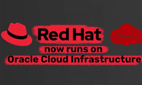 red hat enterprise linux ahora ejecuta oracle cloud infrastructure