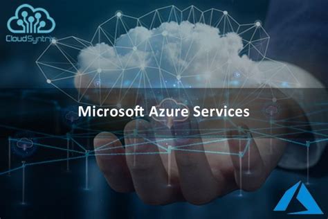 Cloudsyntrix On Linkedin Microsoft Azure Microsoftazure Azureservices Itservices Cloudsyntrix