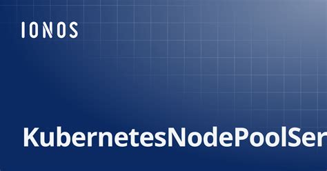 Kubernetesnodepoolservertype Golang Sdk