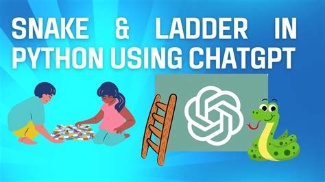 How to create Snake & Ladder in Python Using ChatGPT - Full Video Tutorial #python - YouTube