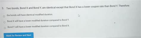Two Bonds Bond X And Bond Y Are Identical