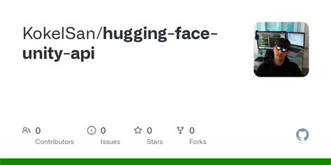 github kokelsan hugging face unity api