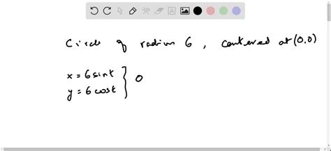 solved find a parametrization of the circle of radius 6 in the xy plane