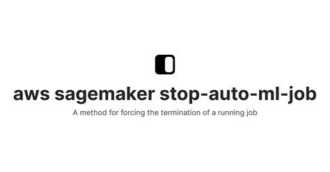 Aws Sagemaker Stop Auto Ml Job Fig