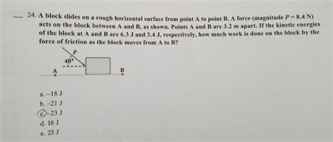 solved 24 a block slides on a rough horizontal surface from