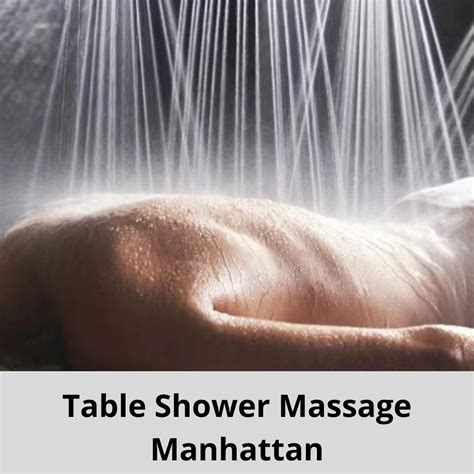 Things To Know Before Scheduling Table Shower Massage By