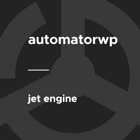Automatorwp Jetengine V101 Gpl Vault