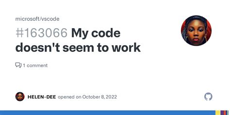 My Code Doesn T Seem To Work Issue 163066 Microsoft Vscode GitHub