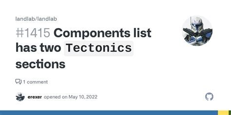 Components List Has Two `tectonics` Sections · Issue 1415 · Landlab