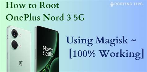 How To Root Oneplus Nord G Using Magisk
