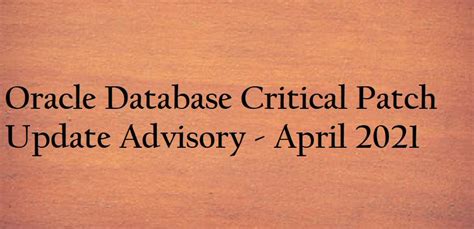 Oracle Database Critical Patch Update Advisory April Oracledbwr