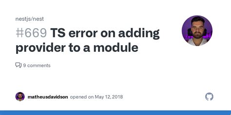 ts error on adding provider to a module · issue 669 · nestjs nest · github