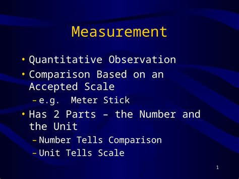 Ppt 1 Measurement Quantitative Observation Comparison Based On An