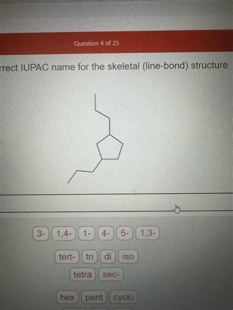 Solved Rrect Iupac Name For The Skeletal Line Bond