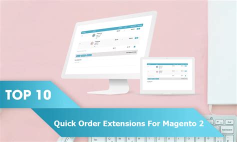 Top 10 Quick Order Extensions For Magento 2 Magezon