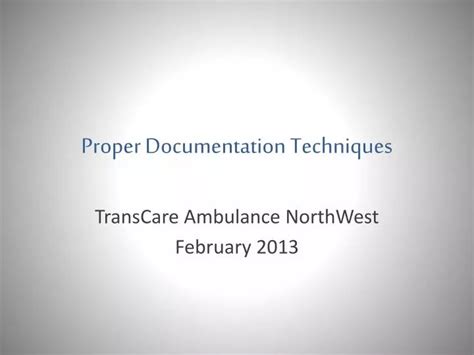Ppt Proper Documentation Techniques Powerpoint Presentation Free