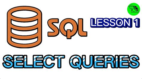 select queries sql full tutorial lesson 1 youtube