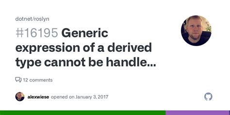 Generic Expression Of A Derived Type Cannot Be Handled By A Pattern Issue Dotnet
