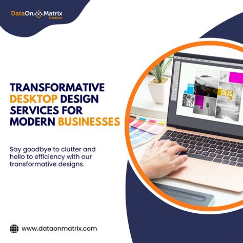 how our desktop design and development services help modern businesses