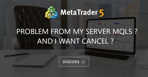 Problem From My Server Mql5 And I Want Cancel Demo Account General Mql5 Programming Forum