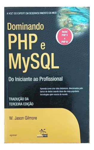 Livro Dominando Php E Mysql Do Iniciante Ao Profissional W Jason Gilmore Mercadolivre