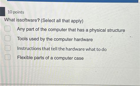 Solved 10 ﻿pointswhat Issoftware Select All That Apply Any