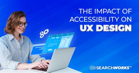 The Impact Of Accessibility On User Experience Design Searchworks Ph
