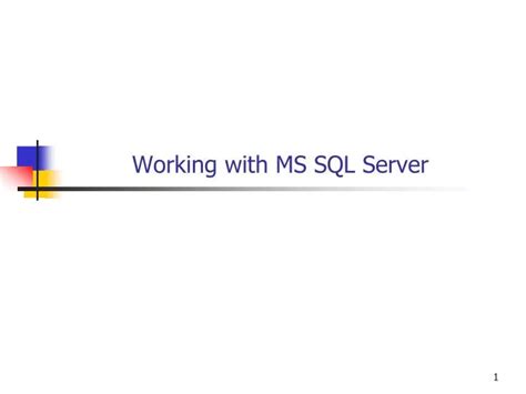 Ppt Working With Ms Sql Server Powerpoint Presentation Free Download Id 2400672