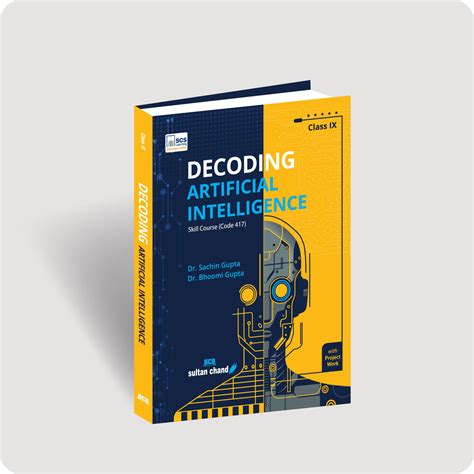 Decoding Artificial Intelligence Textbook For Cbse Class Ix 2026 27