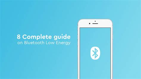 An All Inclusive Guide On Bluetooth Low Energy Mokoblue