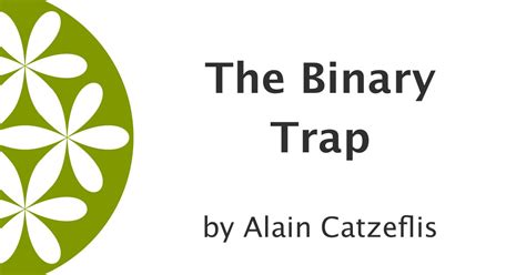the binary trap