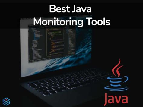 Best Java Monitoring Tools With Links To Free Trials