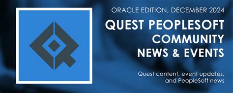 Peoplesoft Community News Oracle Edition December 2024 Quest Oracle Community