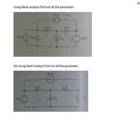 Solved Q2 Using Mesh Analysis Find Out All The Parameter 15 Chegg Com