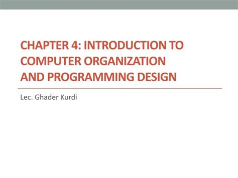 Ppt Chapter 4 Introduction To Computer Organization And Programming