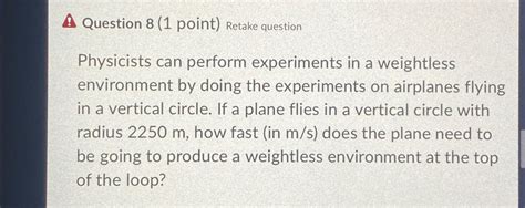 Solved Question 8 1 ﻿point ﻿retake Questionphysicists Can
