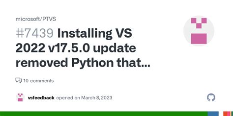Installing Vs 2022 V1750 Update Removed Python That Wasnt Installed By Vs · Issue 7439