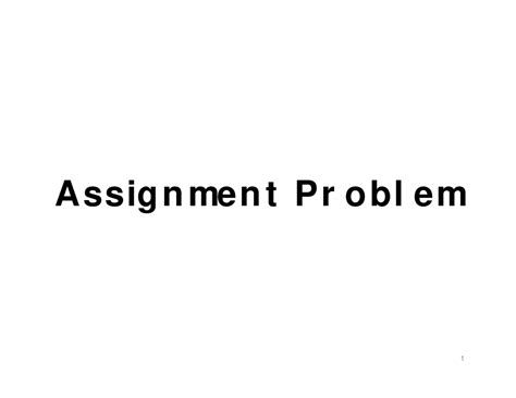 Lecture Assignment Problem Assig N Men T Pr O Bl Em T His Is A Special Type Of L PP In
