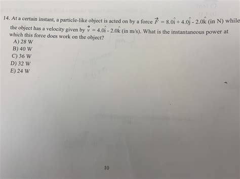 Solved 14 At A Certain Instant A Particle Like Object Is